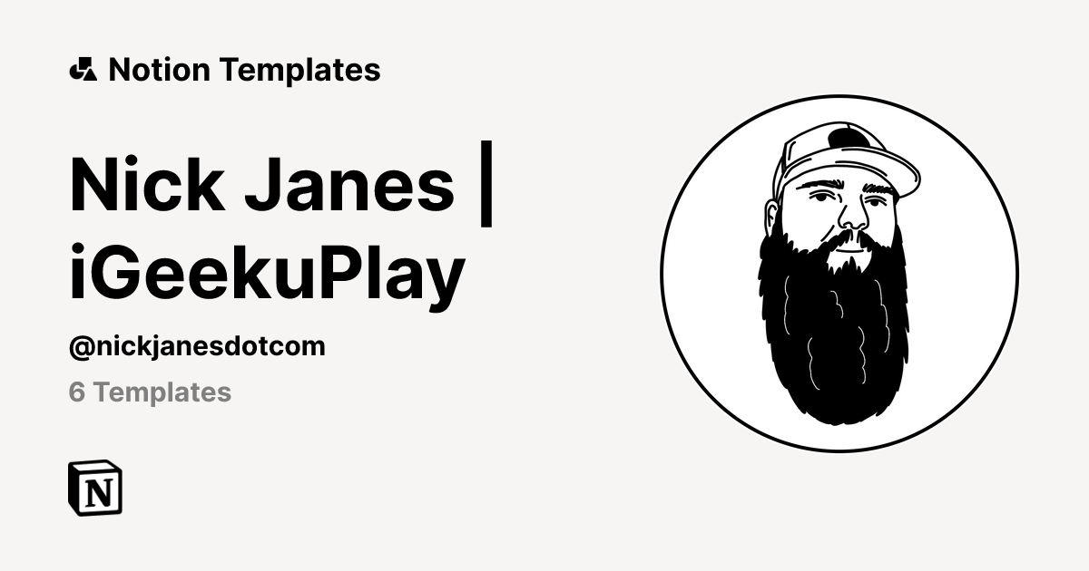 Nick Janes | iGeekuPlay | Template Creator | Notion Marketplace