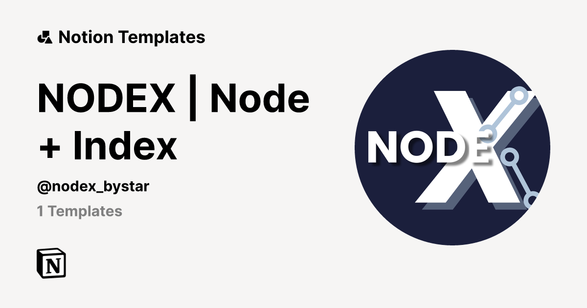 NODEX | Node + Index | Template Creator | Notion Marketplace