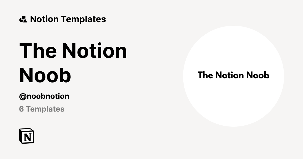 The Notion Noob | Template Creator | Notion Marketplace