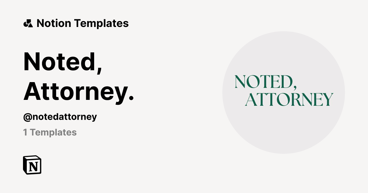 Noted, Attorney. | Template Creator | Notion Marketplace