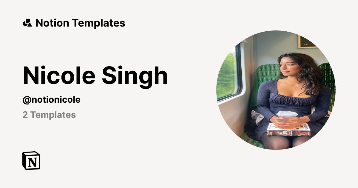 Nicole Singh | Template Creator | Notion Marketplace