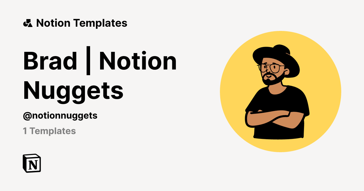 Brad | Notion Nuggets | Template Creator | Notion Marketplace