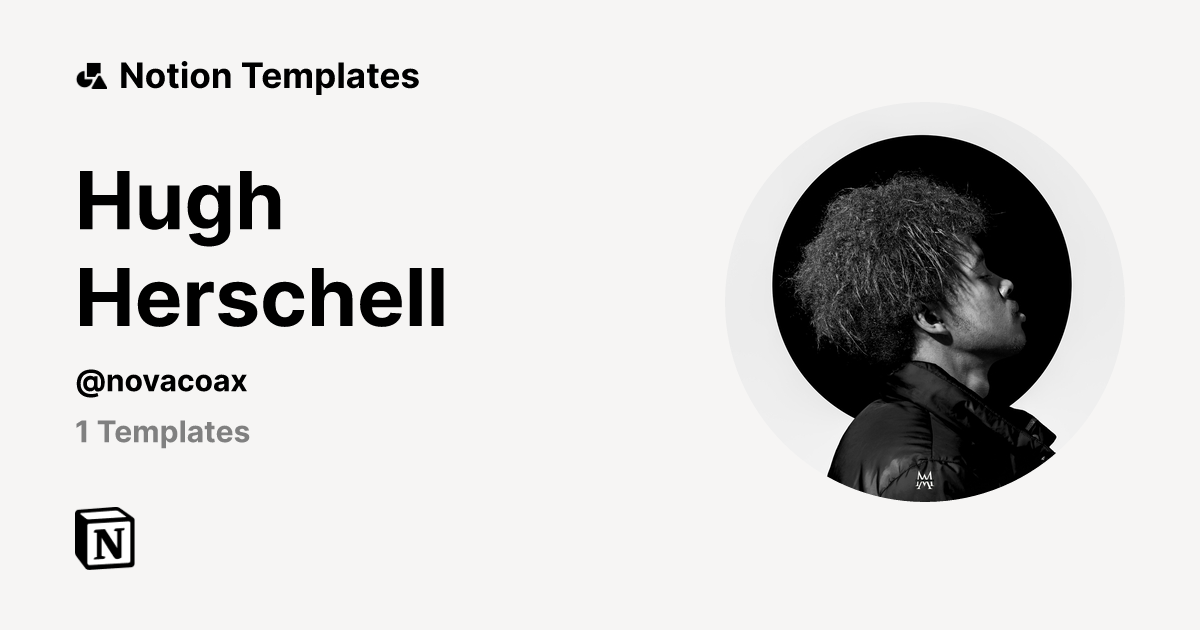 Hugh Herschell | Template Creator | Notion Marketplace