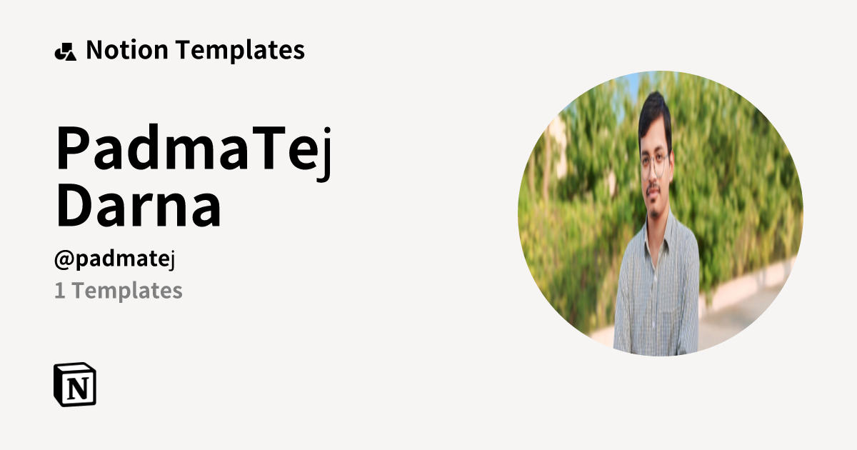 PadmaTej Darna | Template Creator | Notion Marketplace