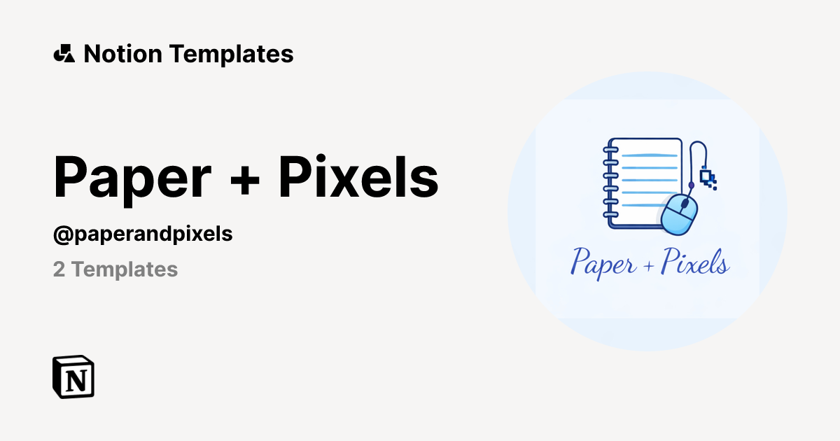 Paper + Pixels | Template Creator | Notion Marketplace