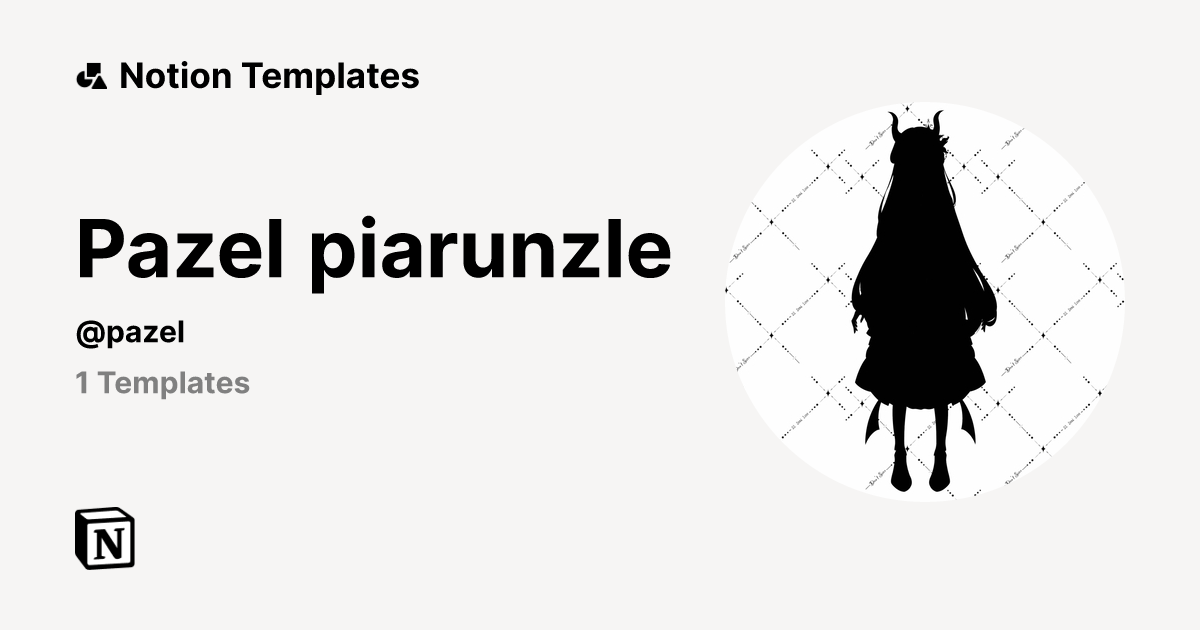 Pazel piarunzle | Template Creator | Notion Marketplace