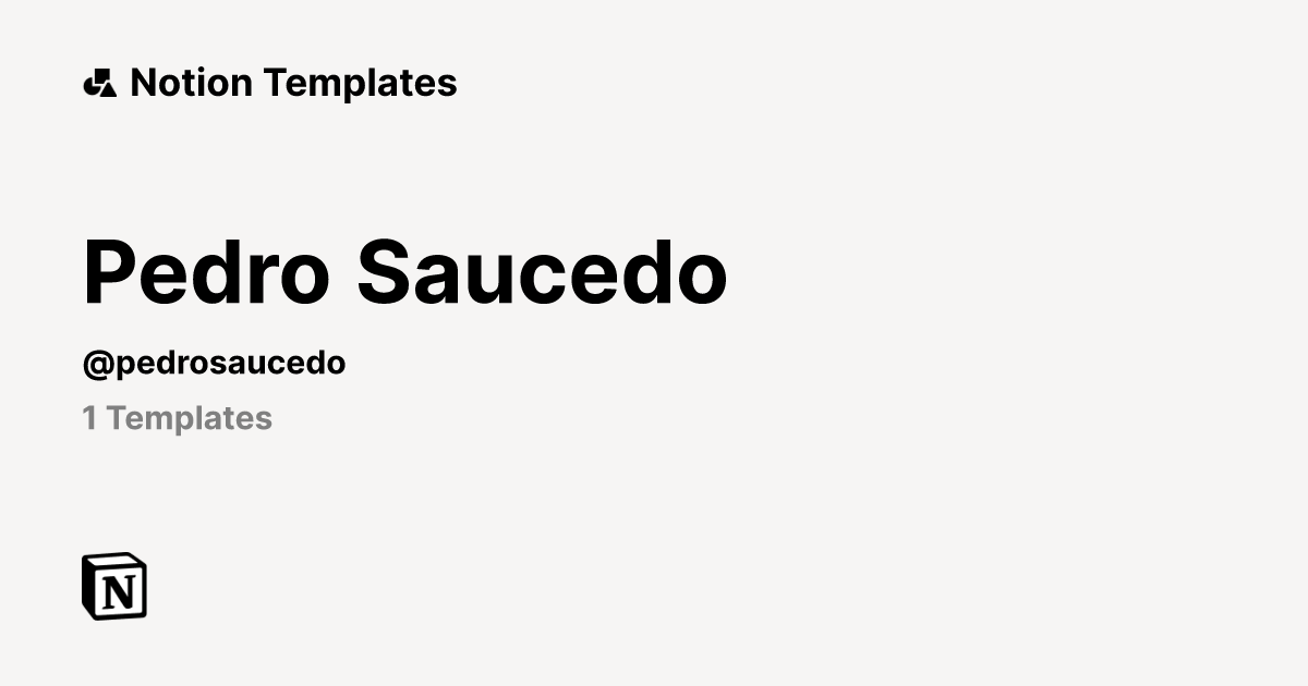 Pedro Saucedo | Template Creator | Notion Marketplace