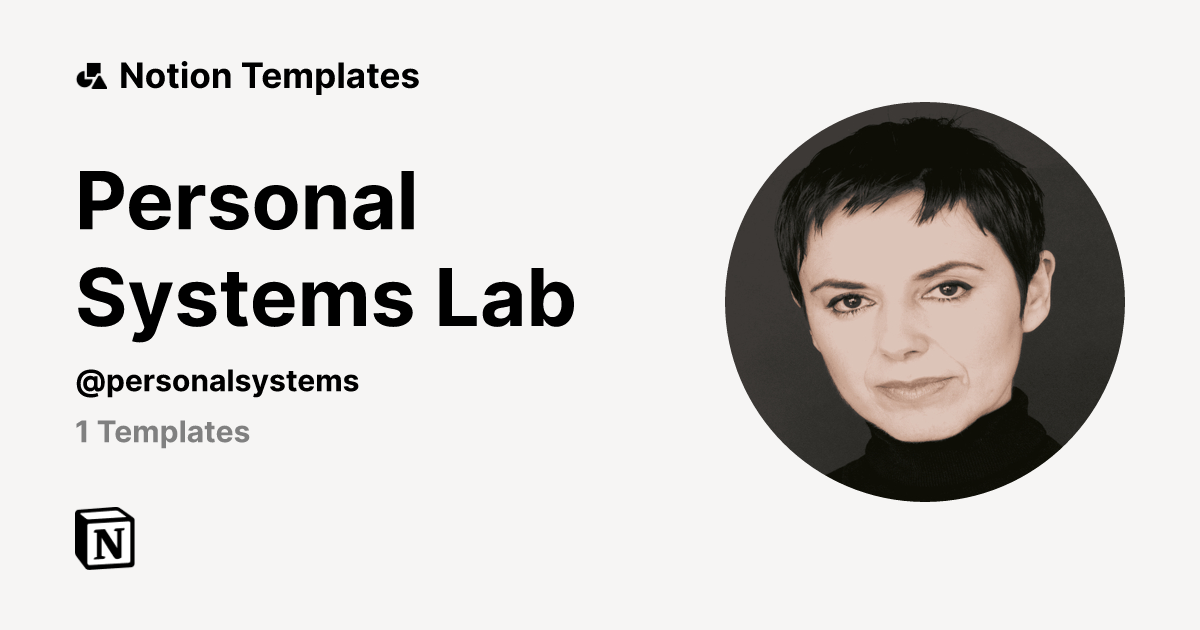 Personal Systems Lab | Template Creator | Notion Marketplace