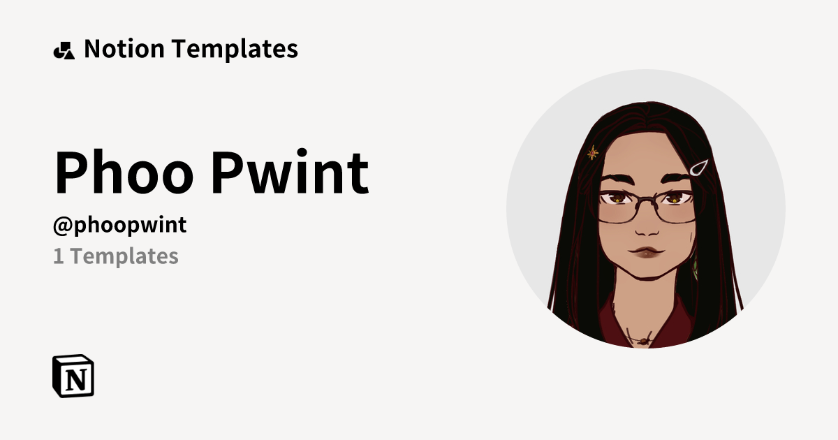 Phoo Pwint | Template Creator | Notion Marketplace