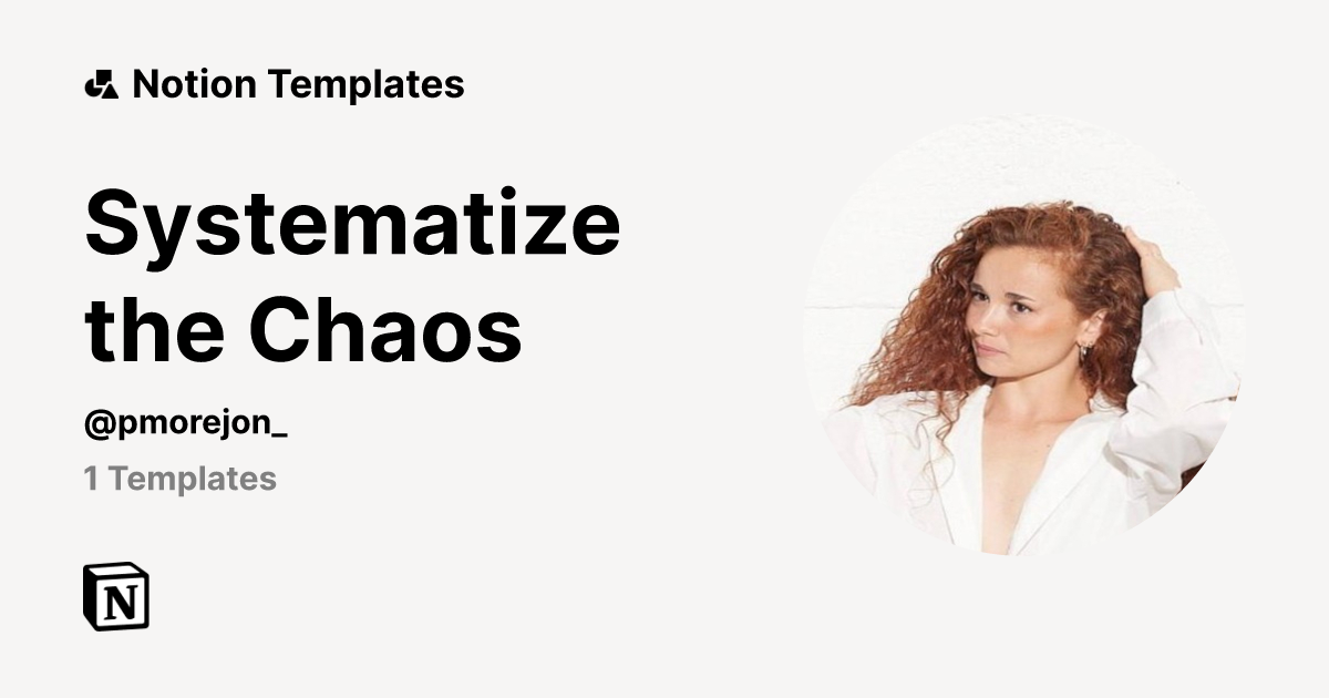Systematize the Chaos | Template Creator | Notion Marketplace