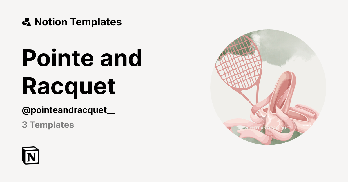 Pointe and Racquet | Template Creator | Notion Marketplace