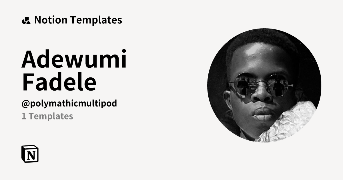 Adewumi Fadele | Template Creator | Notion Marketplace