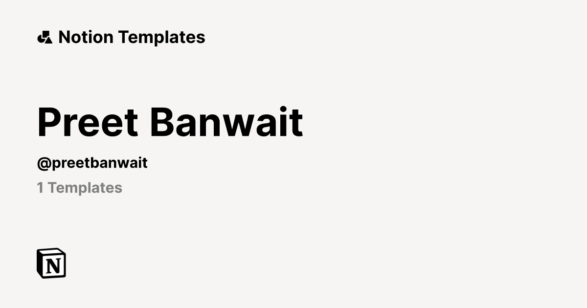 Preet Banwait | Template Creator | Notion Marketplace