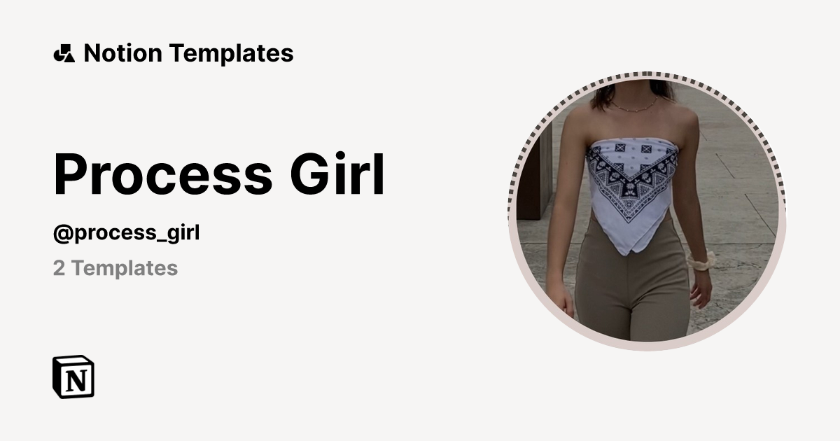 Process Girl | Template Creator | Notion Marketplace