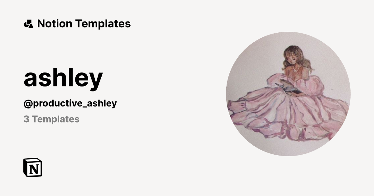 ashley | Template Creator | Notion Marketplace