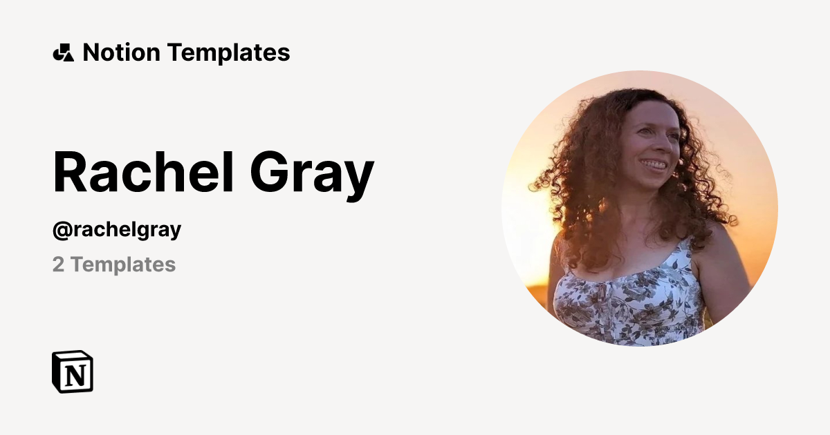 Rachel Gray | Template Creator | Notion Marketplace