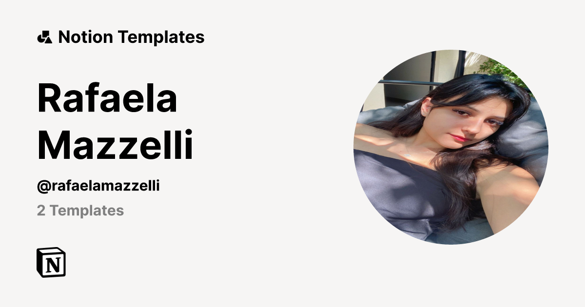 Rafaela Mazzelli | Template Creator | Notion Marketplace