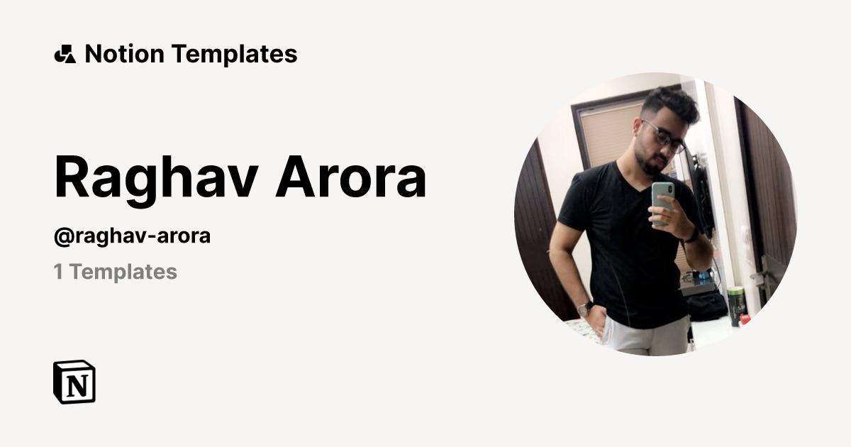 Raghav Arora | Template Creator | Notion Marketplace
