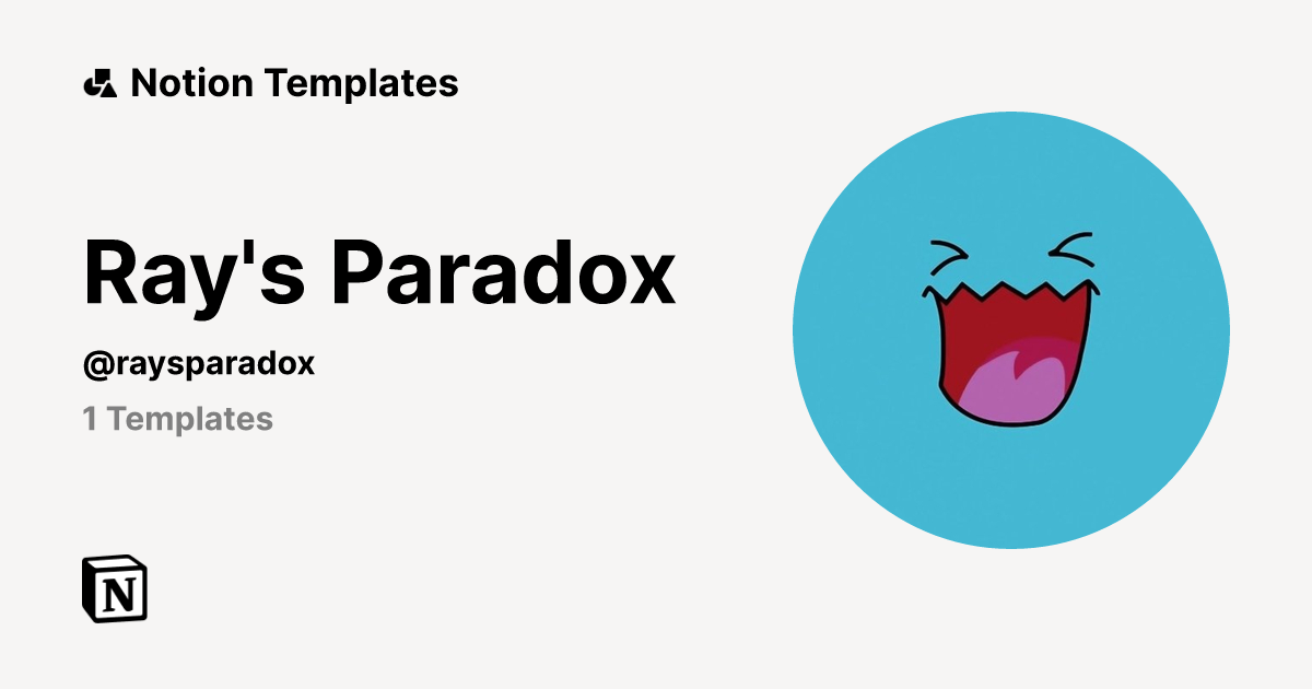 Ray's Paradox | Template Creator | Notion Marketplace