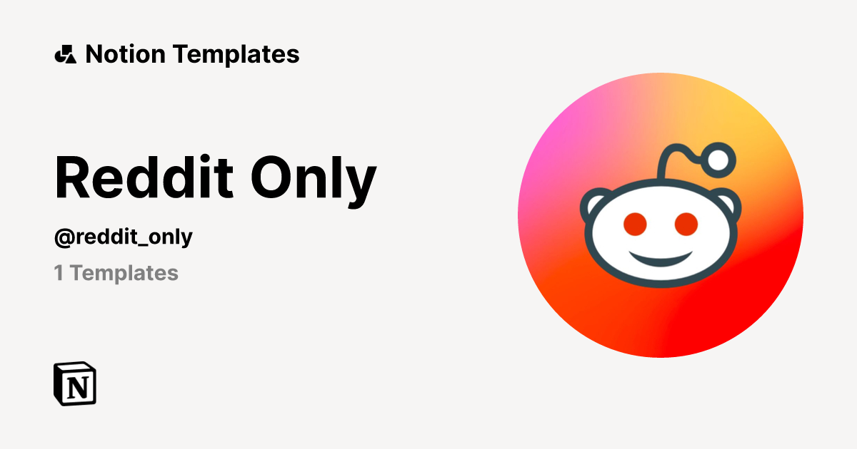 Reddit Only | Template Creator | Notion Marketplace
