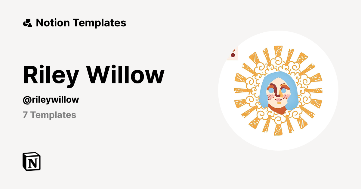 Riley Willow | Template Creator | Notion Marketplace