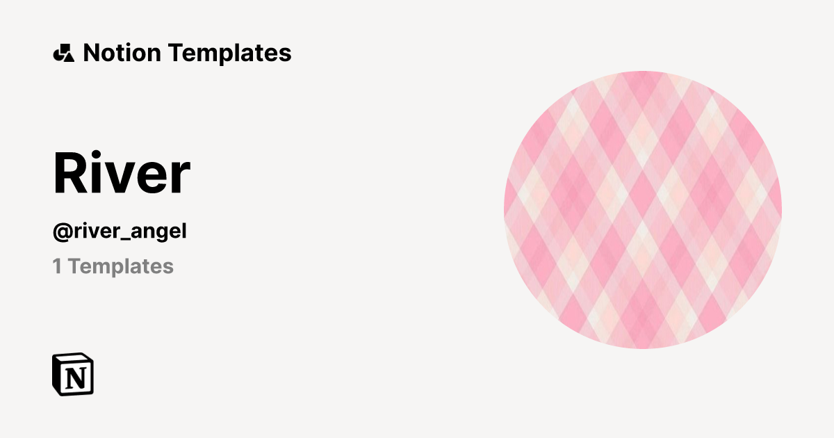 River | Template Creator | Notion Marketplace