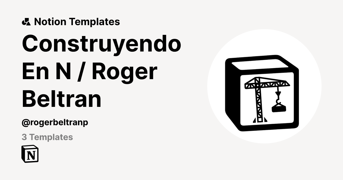 Construyendo En N / Roger Beltran | Template Creator | Notion Marketplace
