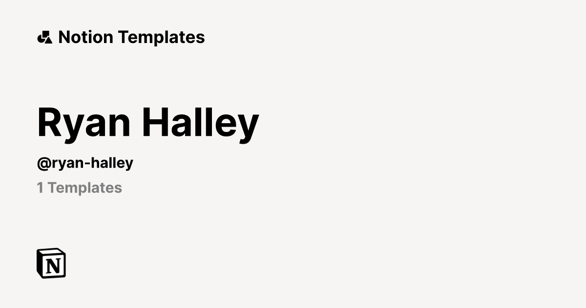 Ryan Halley | Template Creator | Notion Marketplace