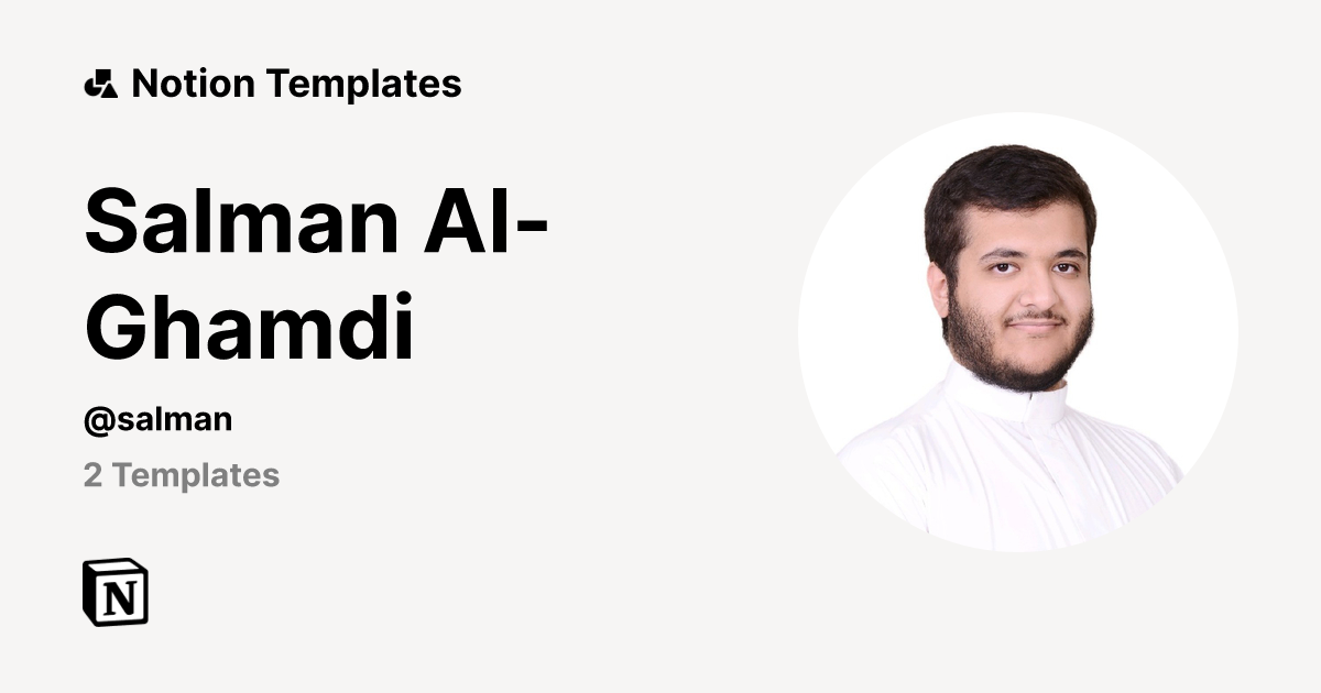 Salman Al-Ghamdi | Template Creator | Notion Marketplace