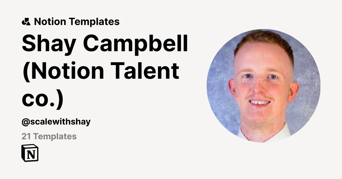 Shay Campbell (Notion Talent co.) | Template Creator | Notion Marketplace