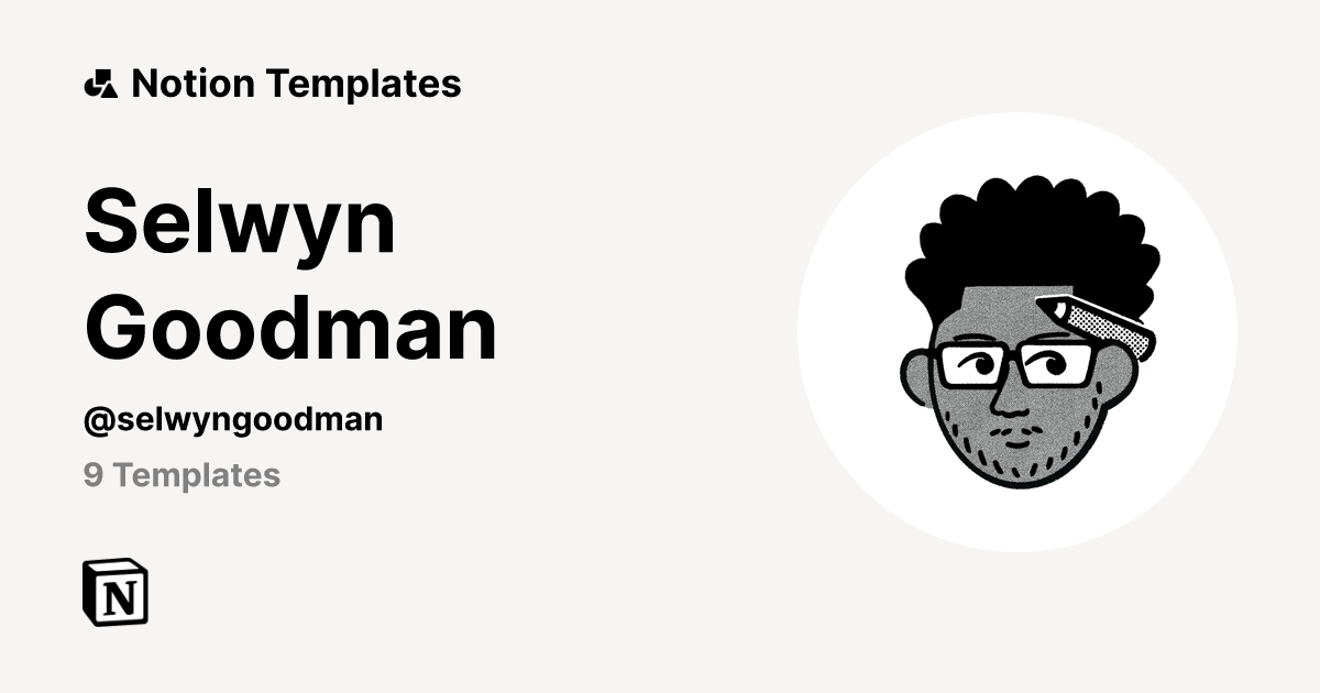 Selwyn Goodman | Template Creator | Notion Marketplace