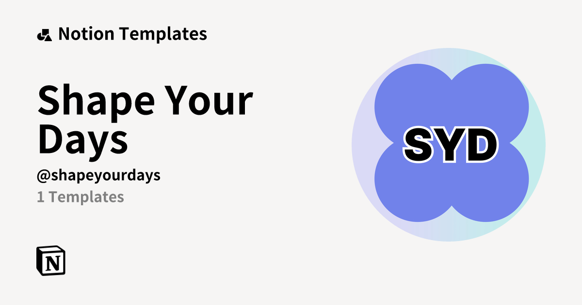 Shape Your Days | Template Creator | Notion Marketplace