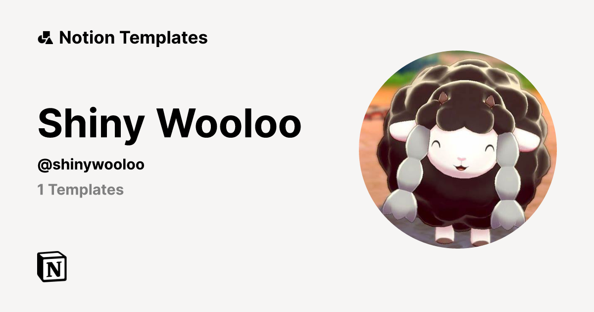 Shiny Wooloo | Template Creator | Notion Marketplace