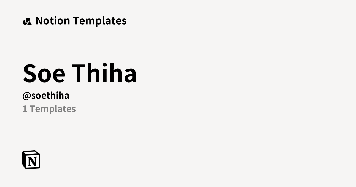 Soe Thiha | Template Creator | Notion Marketplace