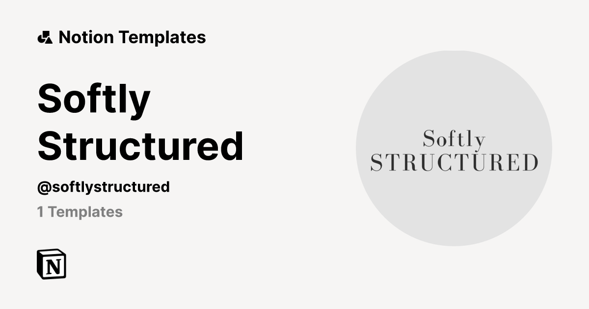 Softly Structured | Template Creator | Notion Marketplace