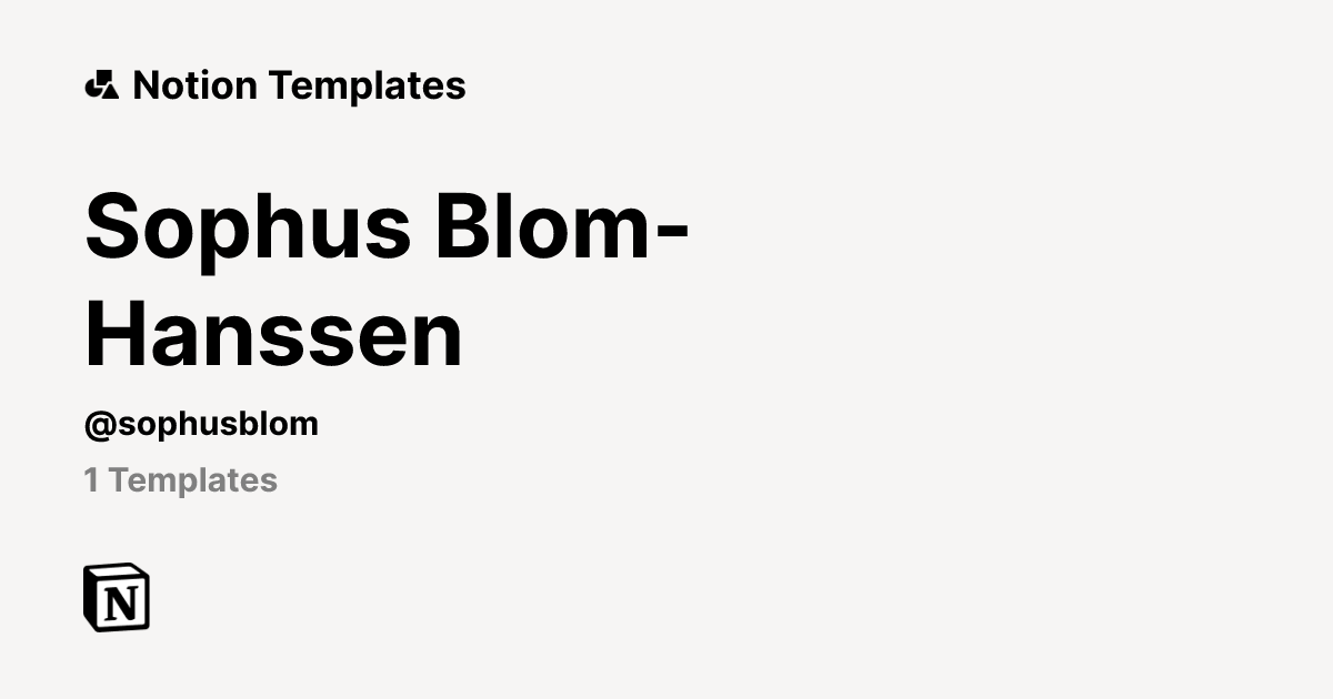 Sophus Blom-Hanssen | Template Creator | Notion Marketplace