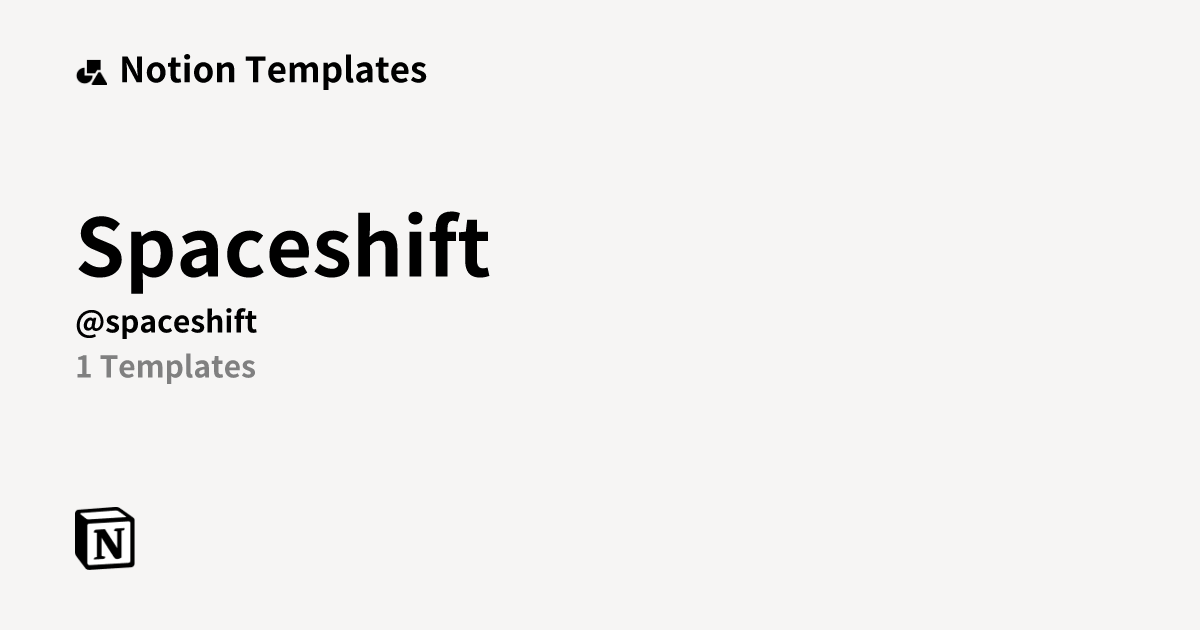 Spaceshift | Template Creator | Notion Marketplace