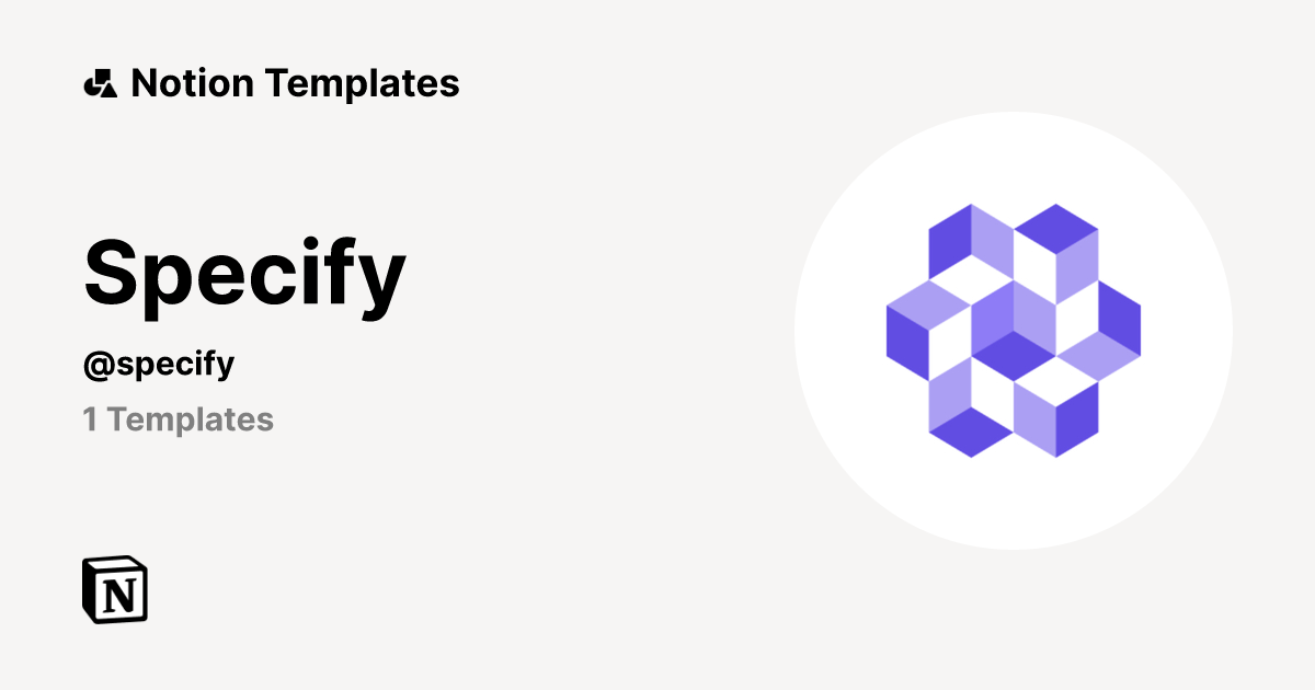 Specify | Template Creator | Notion Marketplace