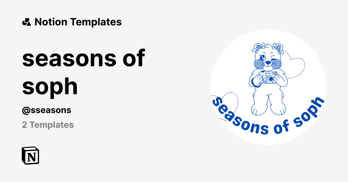 seasons of soph | Template Creator | Notion Marketplace