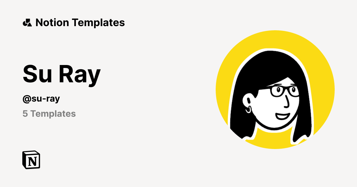 Su Ray | Template Creator | Notion Marketplace