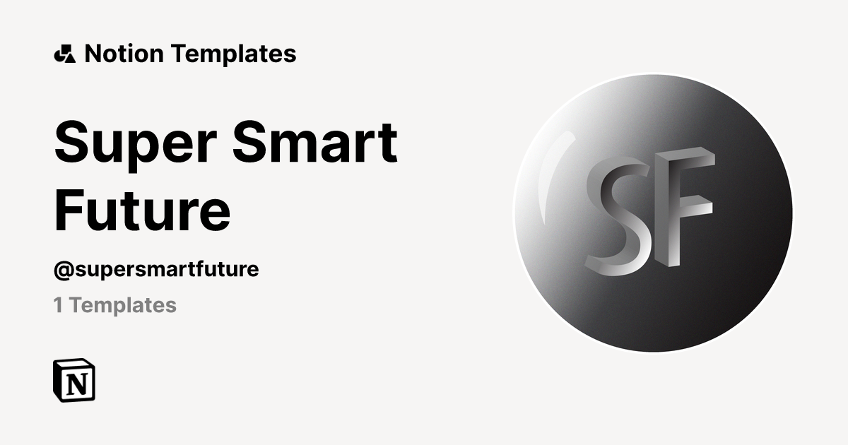 Super Smart Future | Template Creator | Notion Marketplace