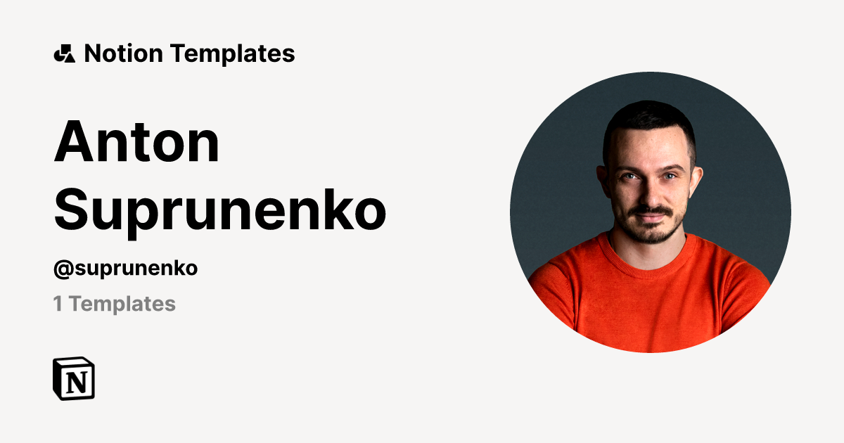 Anton Suprunenko | Template Creator | Notion Marketplace