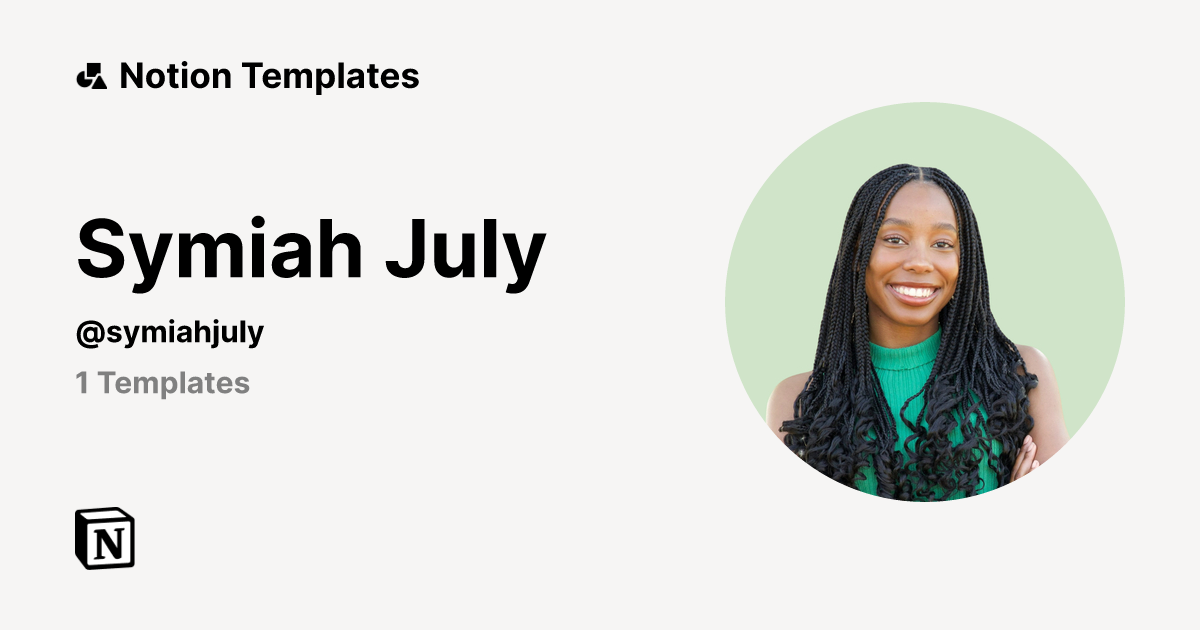 Symiah July | Template Creator | Notion Marketplace