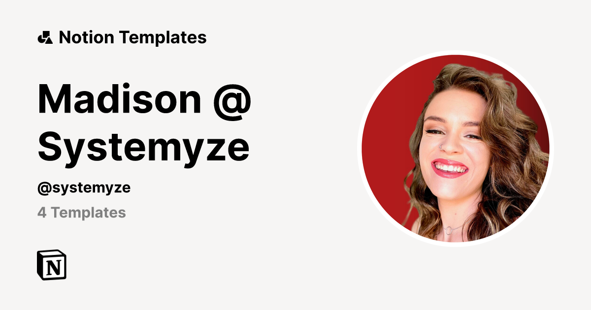 Madison @ Systemyze | Template Creator | Notion Marketplace