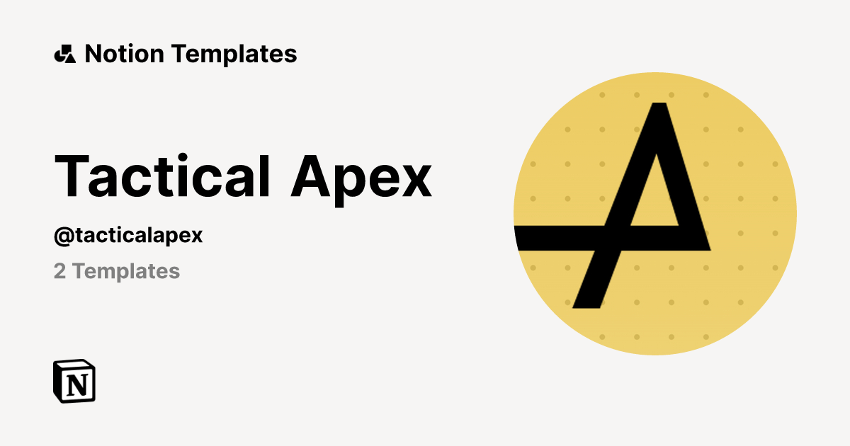 Tactical Apex | Template Creator | Notion Marketplace