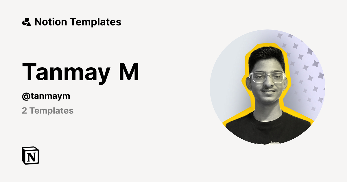Tanmay M | Template Creator | Notion Marketplace