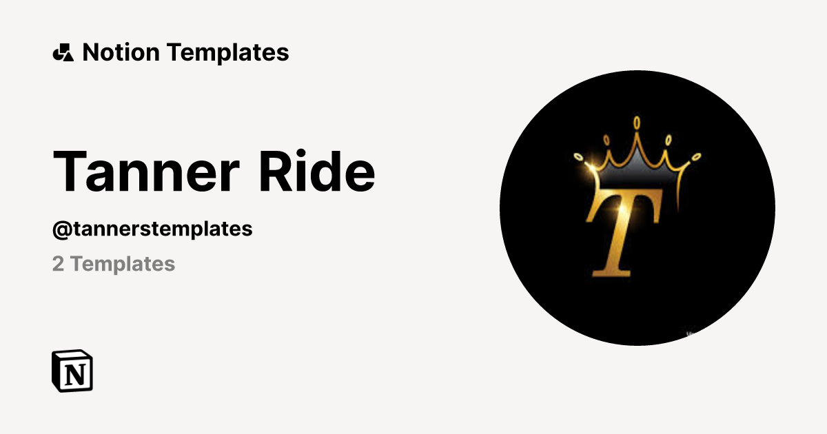Tanner Ride | Template Creator | Notion Marketplace