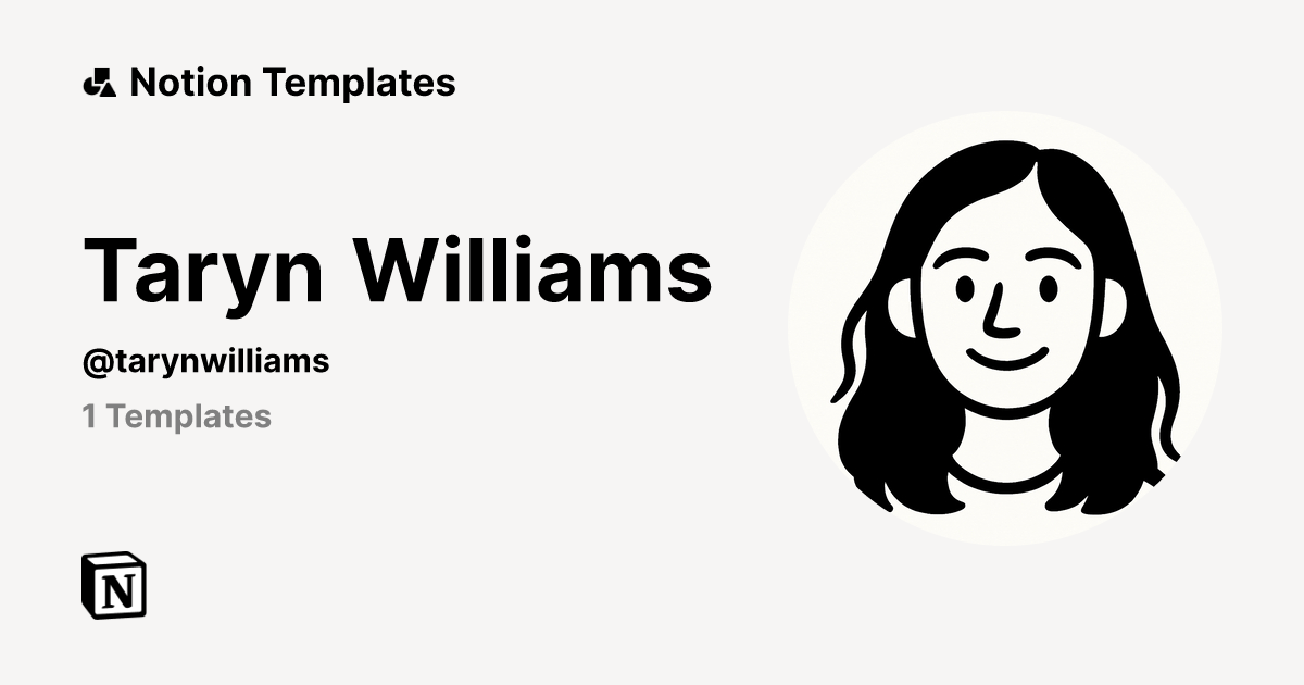 Taryn Williams | Template Creator | Notion Marketplace