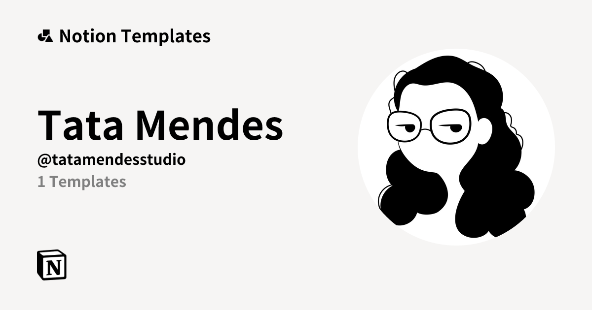 Tata Mendes | Template Creator | Notion Marketplace