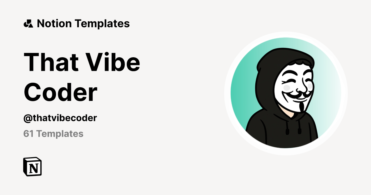 That Vibe Coder | Template Creator | Notion Marketplace